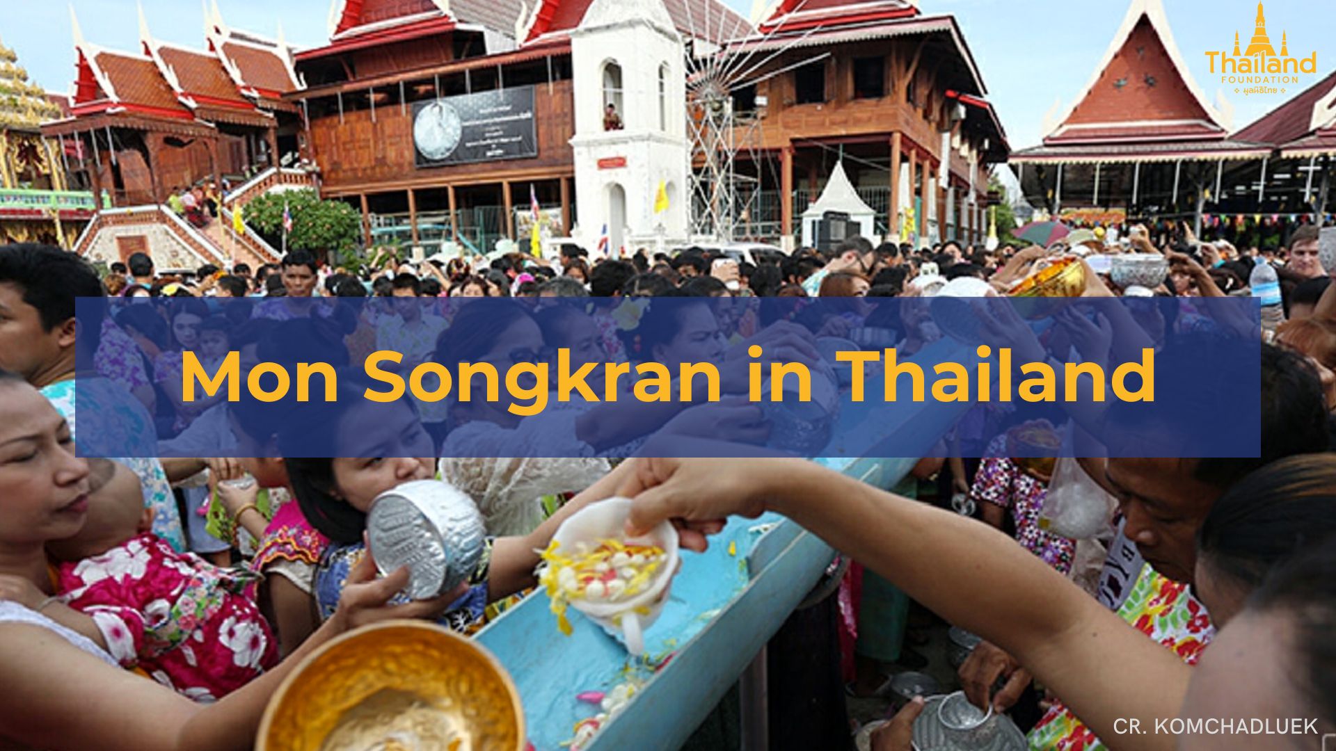 Mon Songkran in Thailand - Thailand Foundation